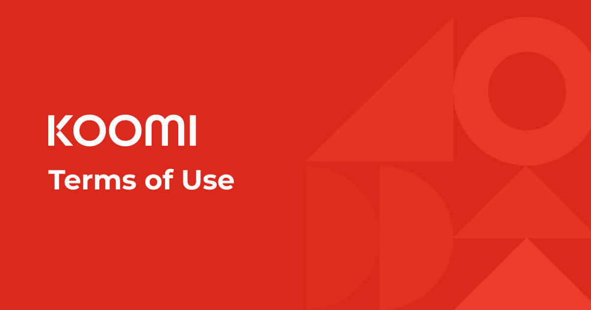 Terms Of Use | Koomi
